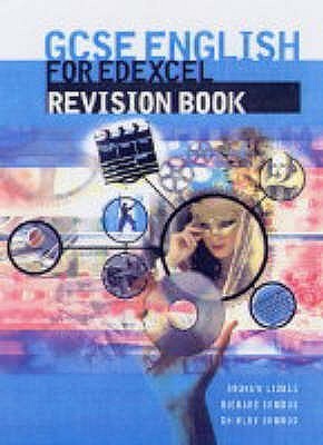 Gcse English for Edexcel Revision Book by Andrew Liddle | Goodreads