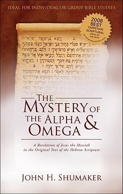 The Mystery of the Alpha and Omega: A Revelation of Jesus the Messiah ...