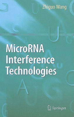 MicroRNA Interference Technologies by Zhiguo Wang | Goodreads