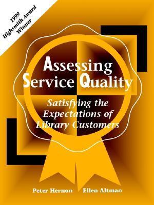 Assessing Service Quality: Satisfying the Expectations of Library ...