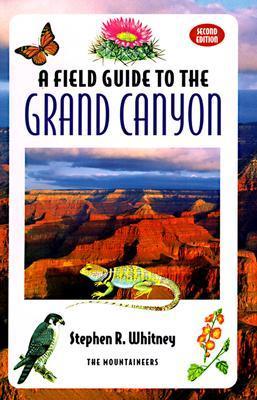 A Field Guide to the Grand Canyon 2nd Edition by Stephen Whitney ...