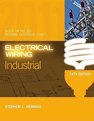 Electrical Wiring Industrial by Stephen L. Herman | Goodreads