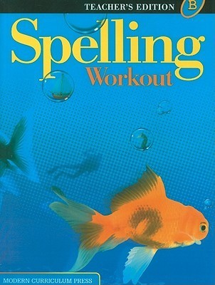Spelling Workout, Level B, Teacher's Edition by Phillip K. Trocki | Goodreads
