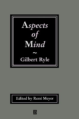 Aspects of Mind by Gilbert Ryle | Goodreads
