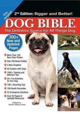 The Original Dog Bible: The Definitive Source for All Things Dog by ...