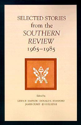 Selected Stories from the Southern Review by Lewis P. Simpson | Goodreads