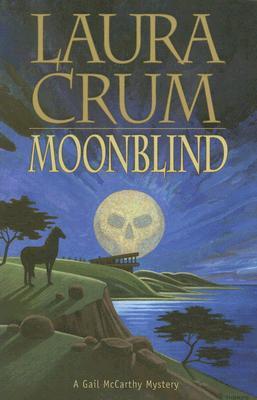 MOONBLIND by Laura Crum | Goodreads