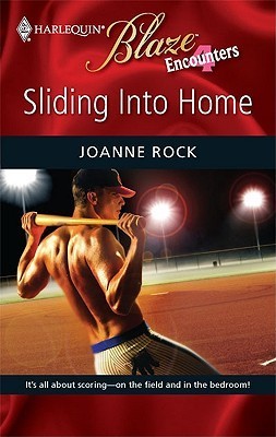 Sliding into Home by Joanne Rock | Goodreads