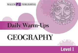 Daily Warm-Ups: Geography Level I by J. Weston Walch | Goodreads