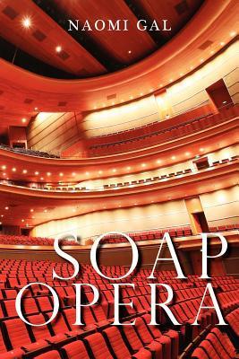 Soap Opera by Naomi Gal | Goodreads