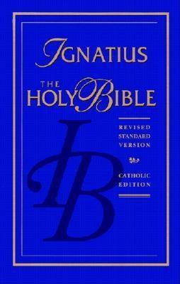 The Ignatius Bible: Revised Standard Version, Catholic Edition by ...
