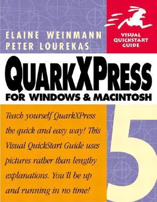 QuarkXPress 5 for Windows & Macintosh by Elaine Weinmann | Goodreads