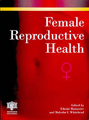 Female Reproductive Health by Nikolai Manassiev | Goodreads