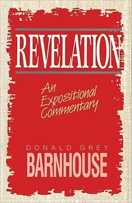 Revelation by Donald Grey Barnhouse | Goodreads
