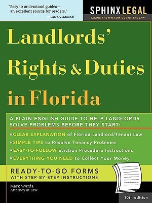 Landlord's Rights & Duties In Florida, 10E by Mark Warda | Goodreads