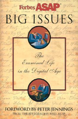 Big Issues: The Examined Life in a Digital Age by Forbes | Goodreads