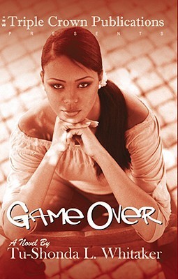 Game Over by Tu-Shonda L. Whitaker | Goodreads