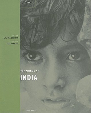 The Cinema of India (24 Frames) by Lalitha Gopalan | Goodreads