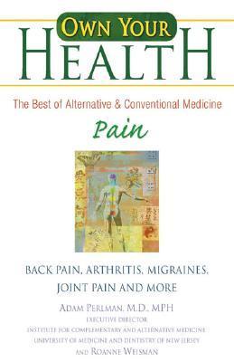 Pain: Back Pain, Arthritis, Migraines, and More by Adam Perlman | Goodreads