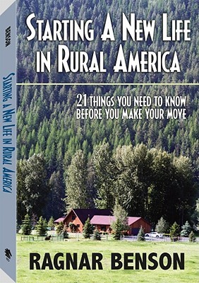 Starting a New Life in Rural America: 21 Things You Need to Know Before ...