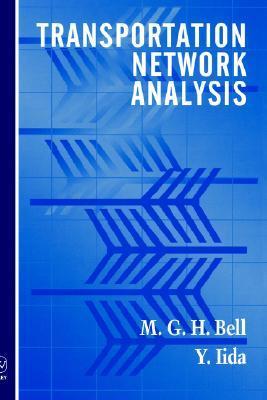 Transportation Network Analysis by M.G.H. Bell | Goodreads