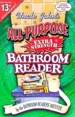 Uncle John's All-Purpose Extra-Strength Bathroom Reader by Bathroom ...