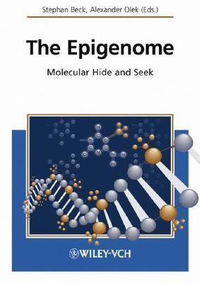The Epigenome: Molecular Hide and Seek by Stephan Beck | Goodreads