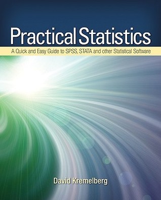 Practical Statistics: A Quick and Easy Guide to IBM® SPSS® Statistics ...