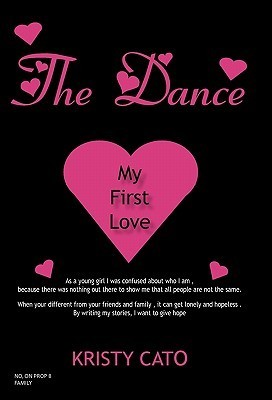 My First Love (The Dance, #1) by Kristy Cato | Goodreads