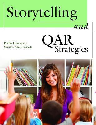Storytelling and QAR Strategies by Phyllis Hostmeyer | Goodreads