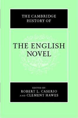 The Cambridge History of the English Novel by Robert L. Caserio | Goodreads