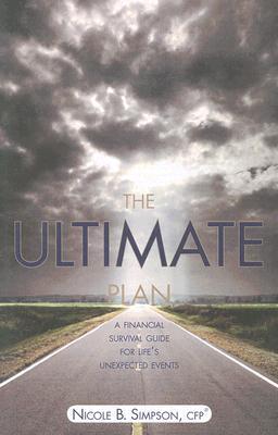The Ultimate Plan: A Financial Survival Guide for Life's Unexpected ...