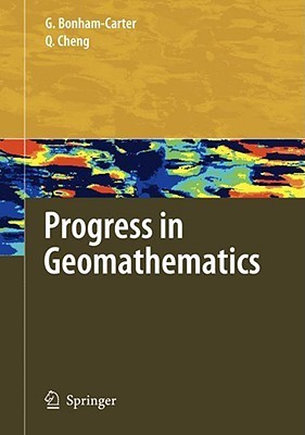 Progress in Geomathematics by Graeme Bonham-Carter | Goodreads