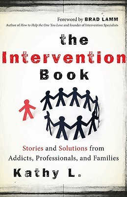 The Intervention Book: Stories and Solutions from Addicts ...
