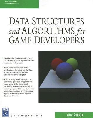 Data Structures and Algorithms for Game Developers by Allen Sherrod ...