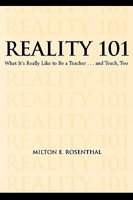 Reality 101: What It's Really Like to Be A Teacher...And Teach Too by ...