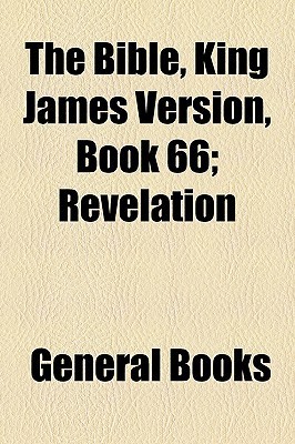 The Bible King James Version Book 66 Revelation By Anonymous Goodreads