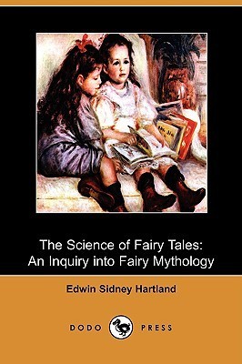 The Science of Fairy Tales: An Inquiry into Fairy Mythology by Edwin ...