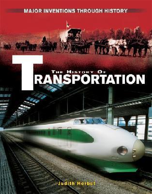 The History Of Transportation by Judith Herbst | Goodreads