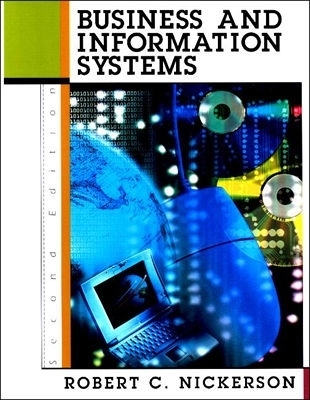 Business and Information Systems by Robert C. Nickerson | Goodreads