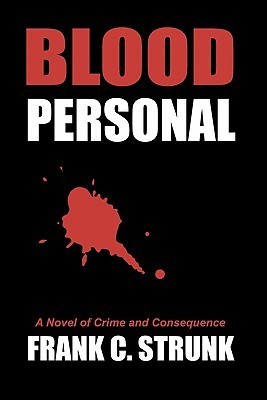 Blood Personal by Frank Strunk | Goodreads