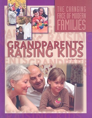 Grandparents Raising Kids by Rae Simons | Goodreads