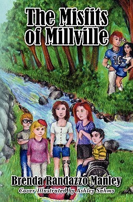 The Misfits of Millville by Brenda Randazzo Manley | Goodreads
