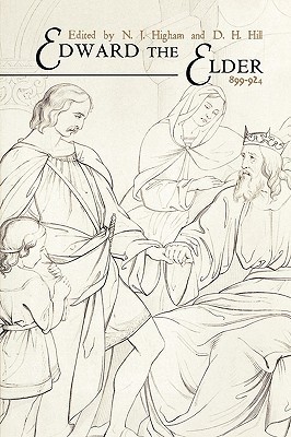 Edward the Elder, 899 - 924 by Nicholas J. Higham | Goodreads