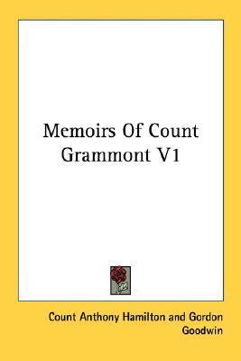 Memoirs Of Count Grammont V1 by Anthony Hamilton | Goodreads