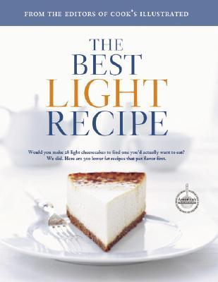 The Best Light Recipe by Cook's Illustrated | Goodreads