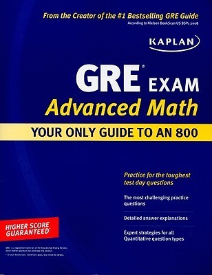 Kaplan GRE Exam Advanced Math: Your Only Guide to an 800 by Kaplan Test ...