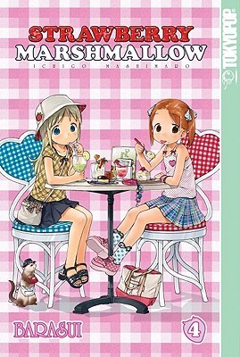 Strawberry Marshmallow, Volume 4 by Barasui | Goodreads