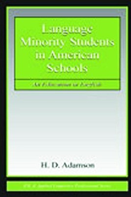 Language Minority Students in American Schools: An Education in English ...