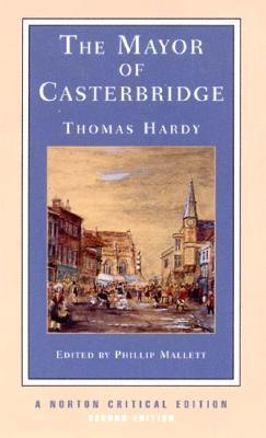 The Mayor of Casterbridge: A Norton Critical Edition by Thomas Hardy ...